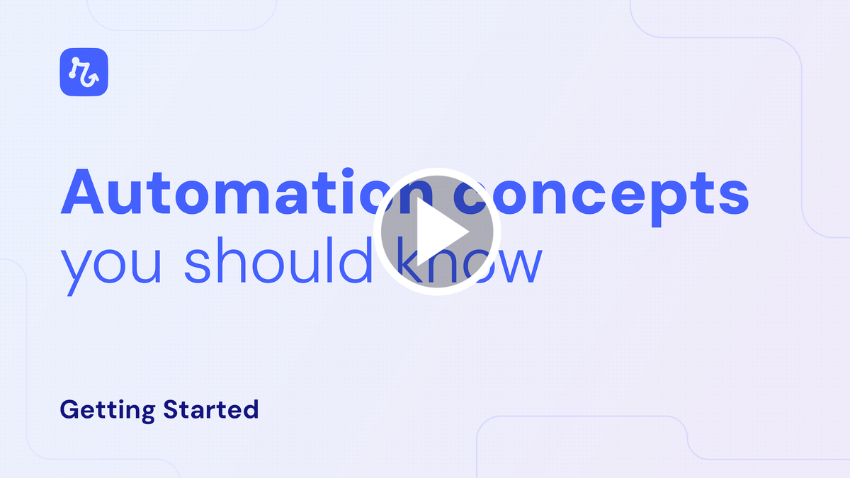 Automation concepts you should know | Relay.app Blog